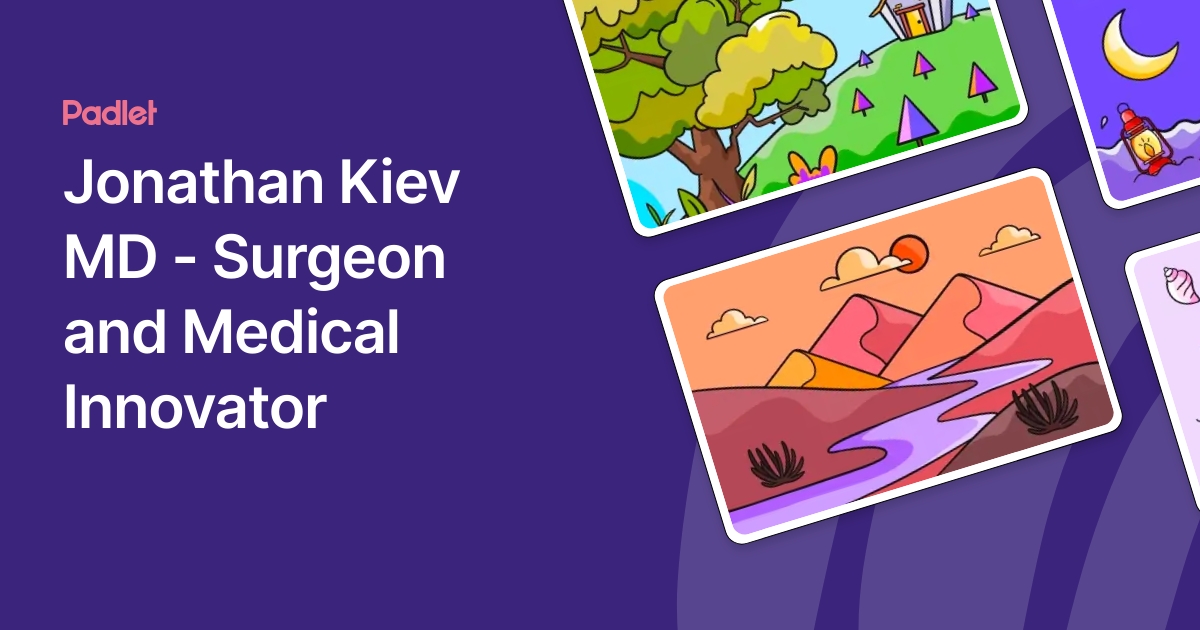 Jonathan Kiev MD - Surgeon and Medical Innovator