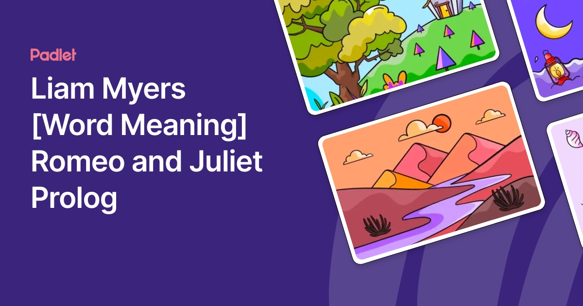 Liam Myers [Word Meaning] Romeo and Juliet Prolog