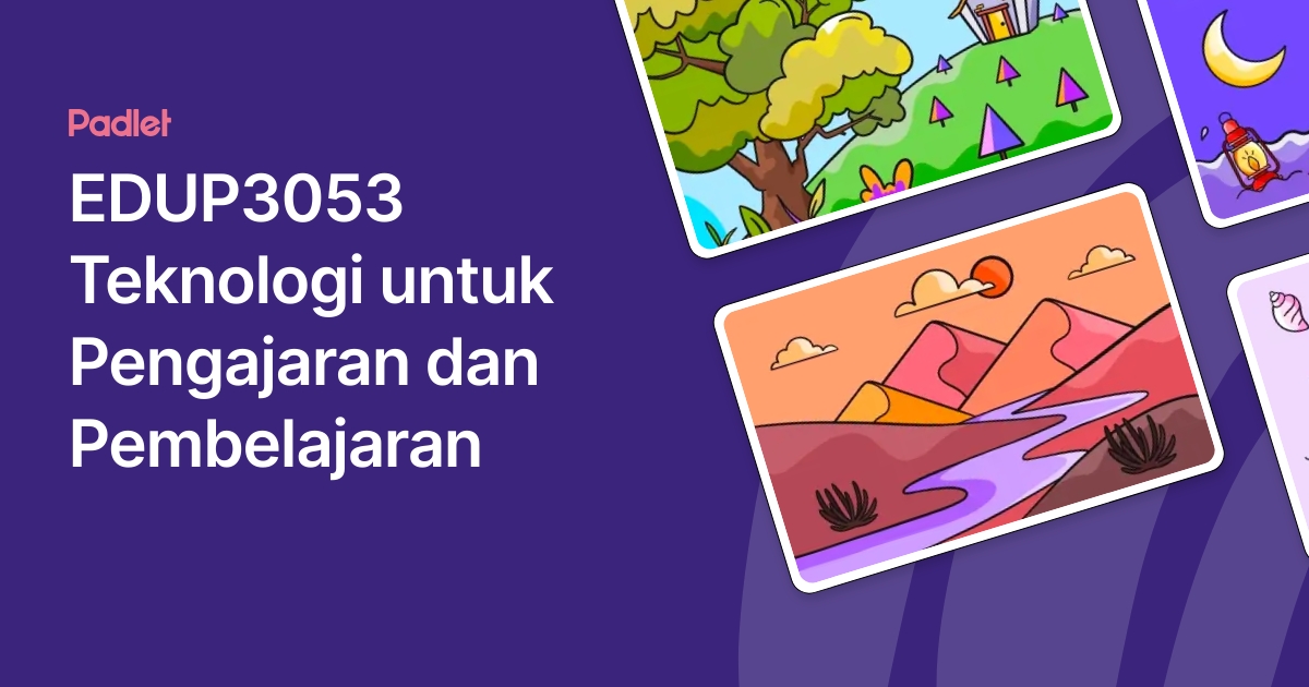 EDUP3053 Teknologi untuk Pengajaran dan Pembelajaran