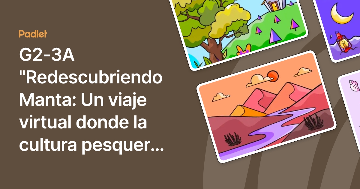 G2-3A "Redescubriendo Manta: Un viaje virtual donde la cultura pesquera ...