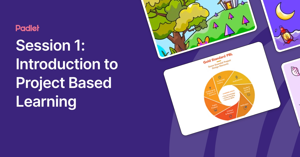 Session 1: Introduction to Project Based Learning