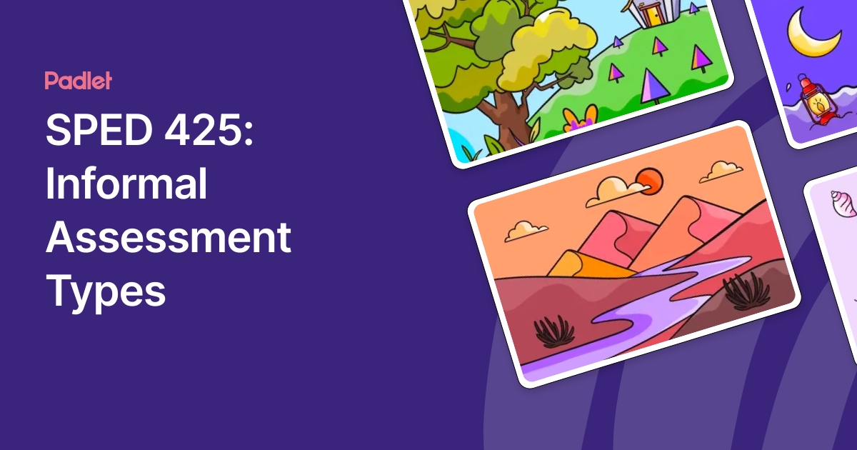 SPED 425: Informal Assessment Types