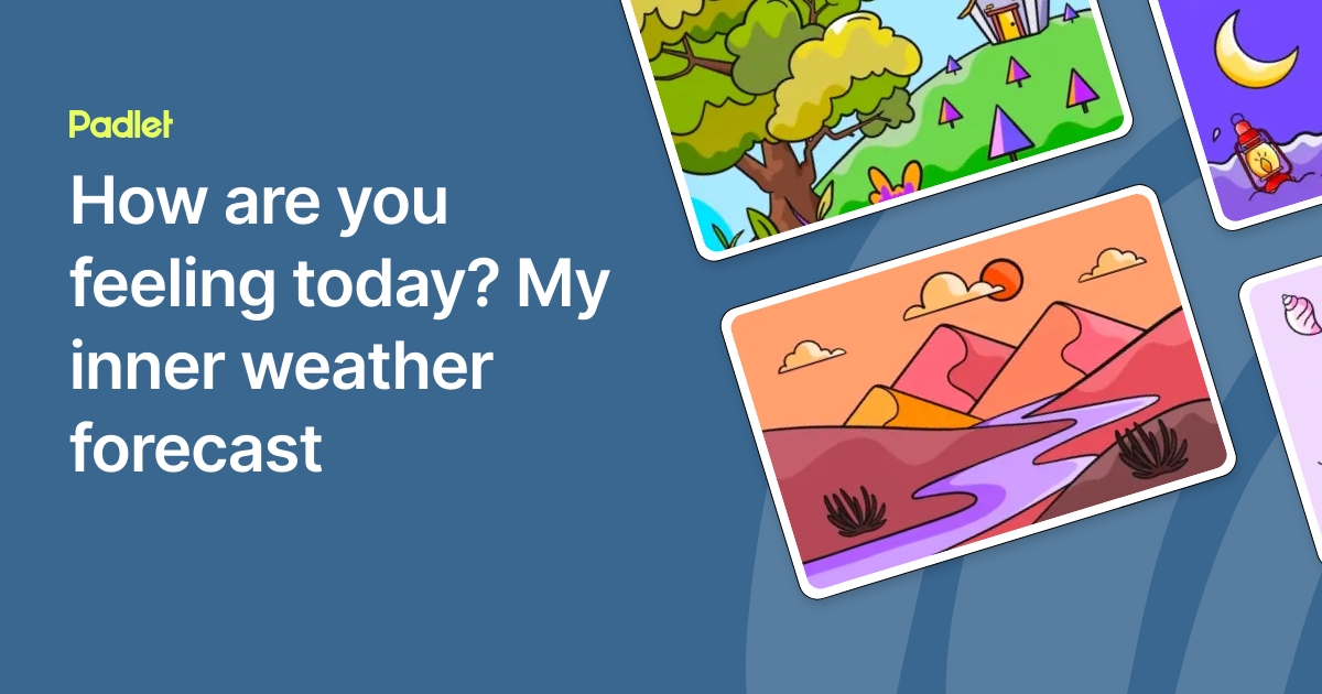 How are you feeling today? My inner weather forecast