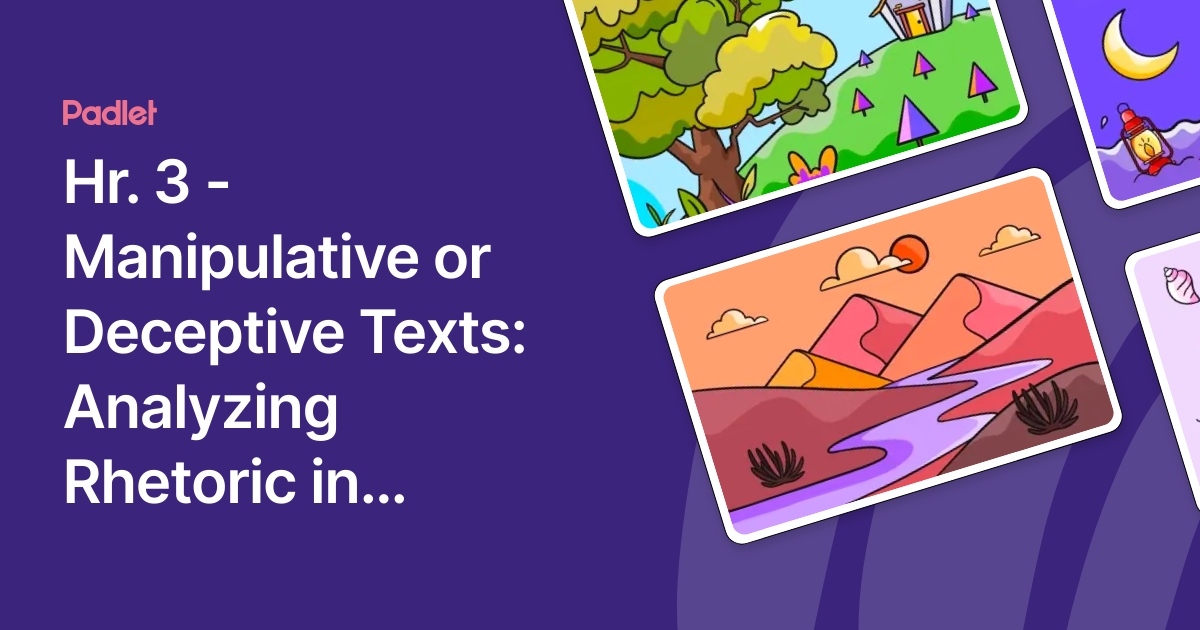 Hr. 3 - Manipulative or Deceptive Texts: Analyzing Rhetoric in Articles ...