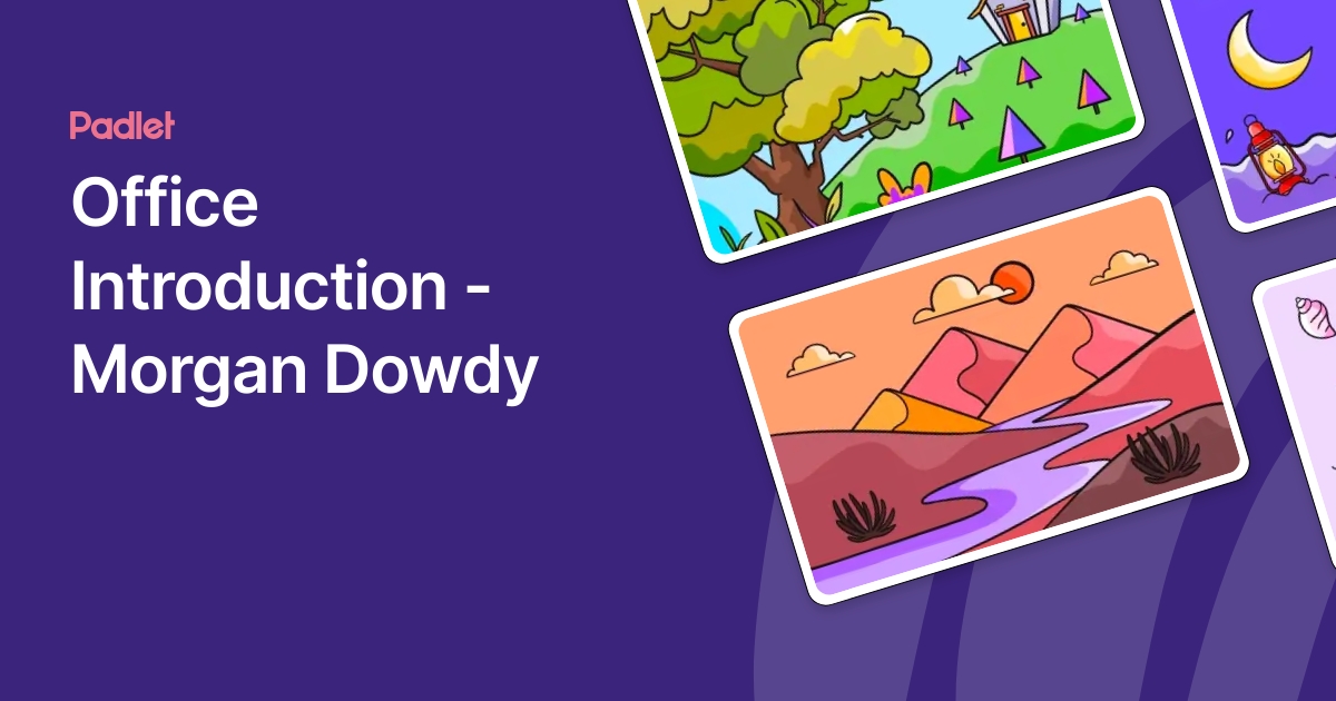 Office Introduction - Morgan Dowdy