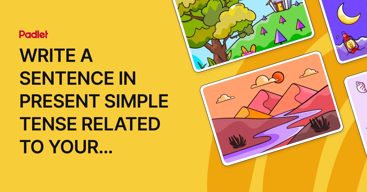 WRITE A SENTENCE IN PRESENT SIMPLE TENSE RELATED TO YOUR FAVORITE ...