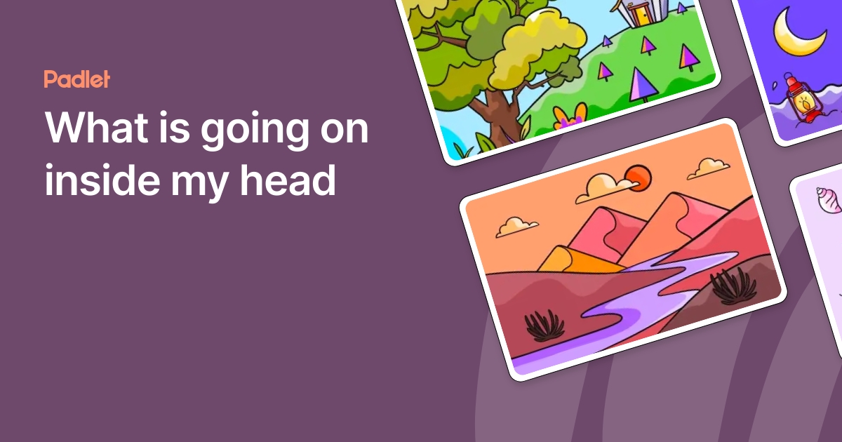 What is going on inside my head