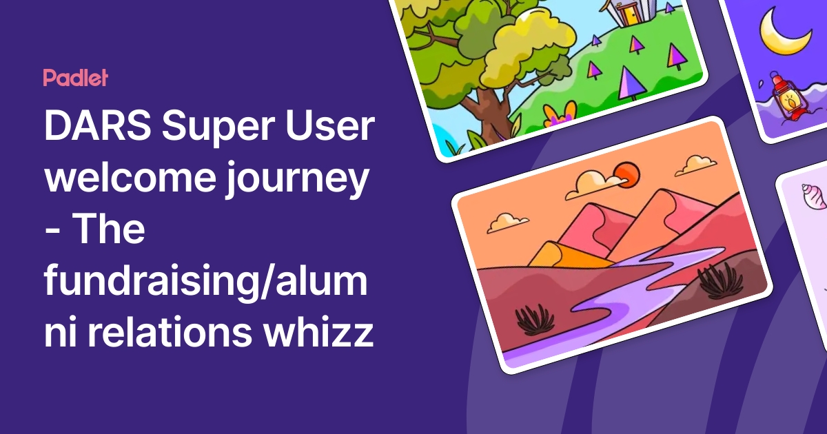 DARS Super User welcome journey - The fundraising/alumni relations whizz