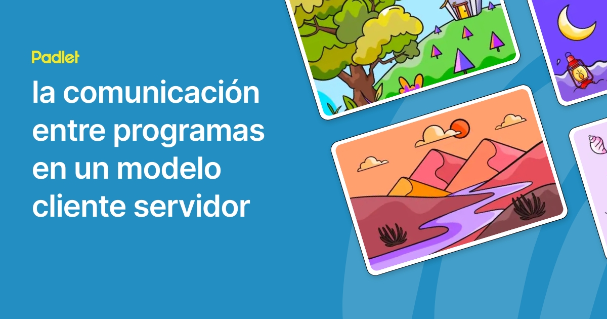 la comunicación entre programas en un modelo cliente servidor
