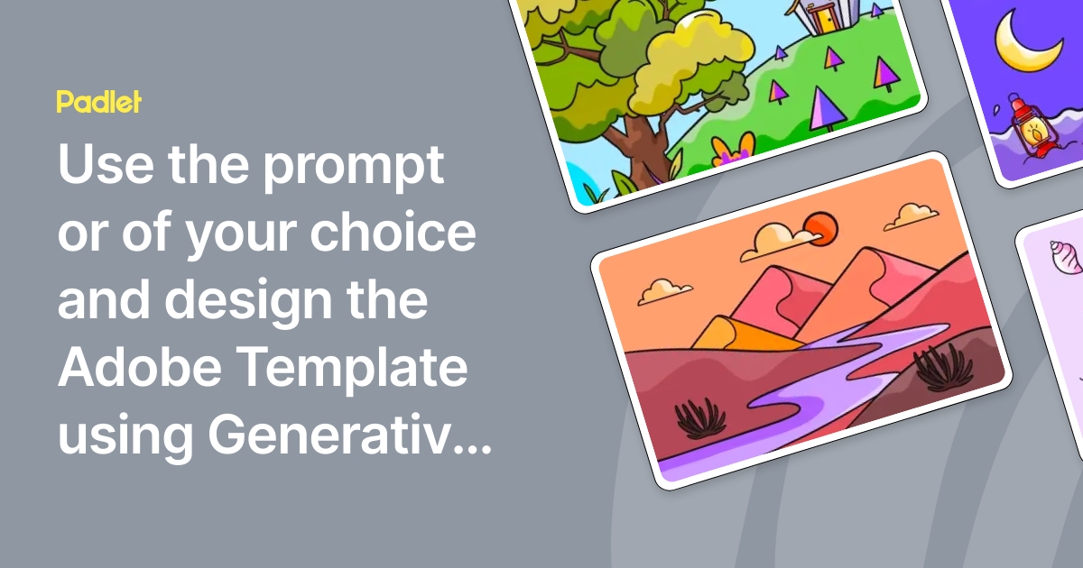 Use the prompt or of your choice and design the Adobe Template using ...