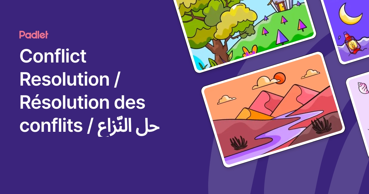 Conflict Resolution / Résolution des conflits / حل النّزاع