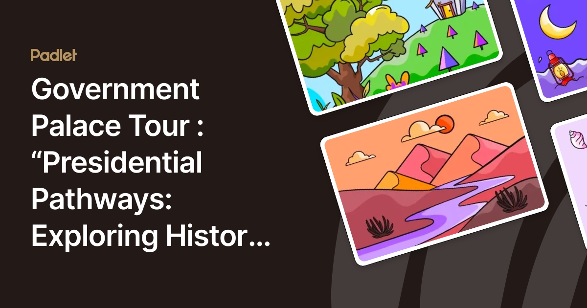 Government Palace Tour : “Presidential Pathways: Exploring History and ...