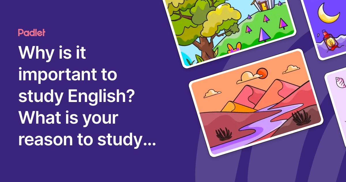 Why is it important to study English? What is your reason to study English?