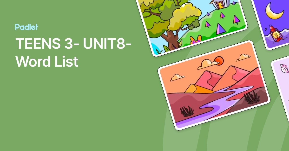 TEENS 3- UNIT8- Word List