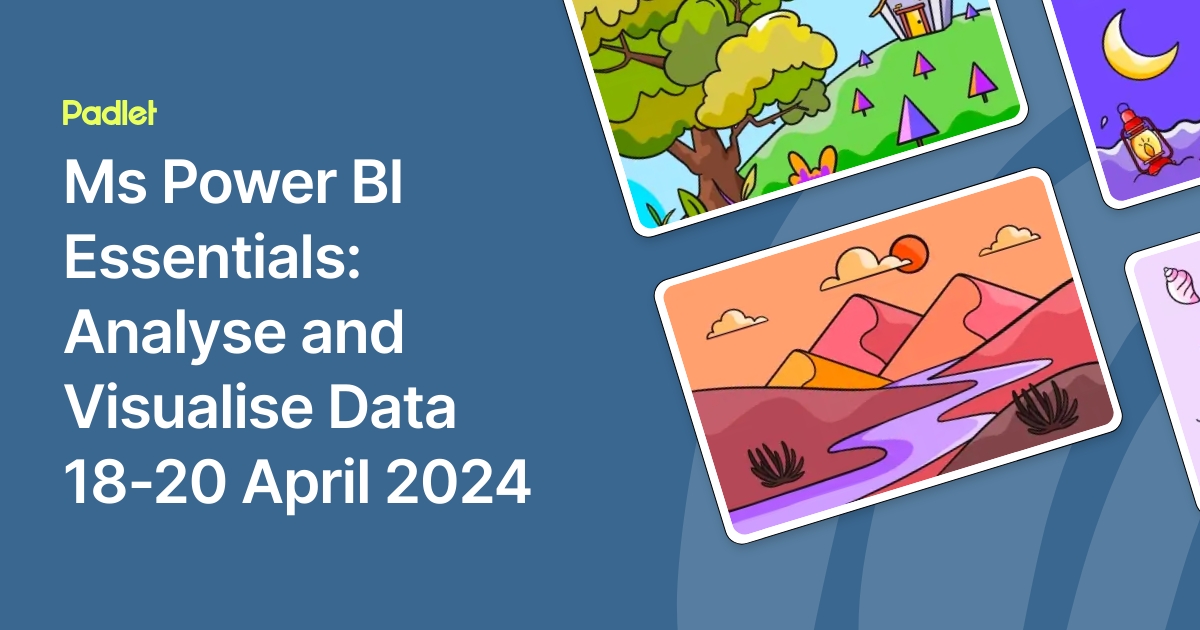 Ms Power BI Essentials: Analyse and Visualise Data 18-20 April 2024