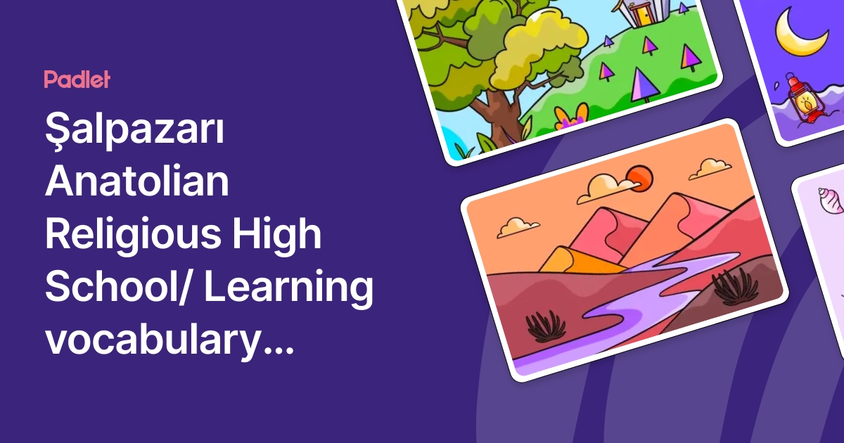 Şalpazarı Anatolian Religious High School/ Learning vocabulary through ...