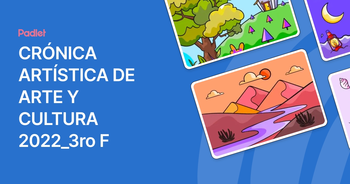 CRÓNICA ARTÍSTICA DE ARTE Y CULTURA 2022_3ro F