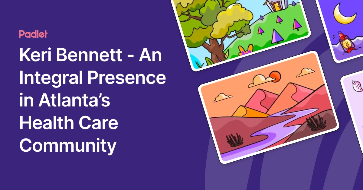 Keri Bennett - An Integral Presence in Atlanta’s Health Care Community