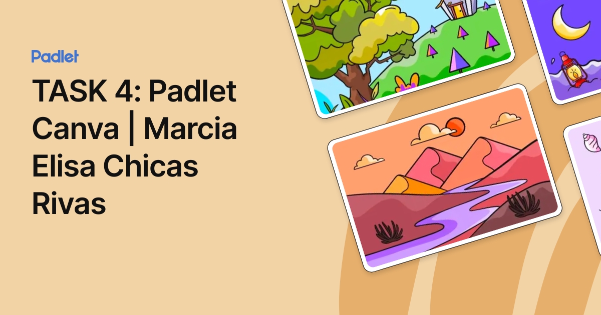 TASK 4: Padlet Canva | Marcia Elisa Chicas Rivas