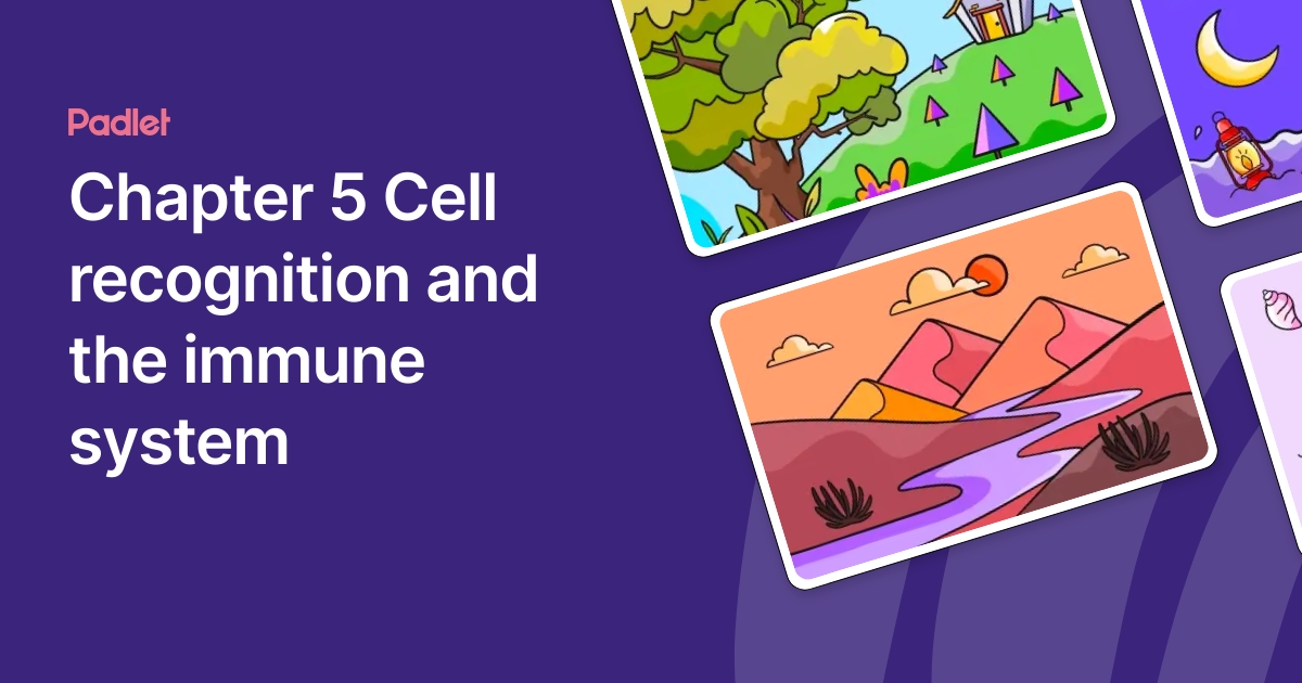Chapter 5 Cell recognition and the immune system