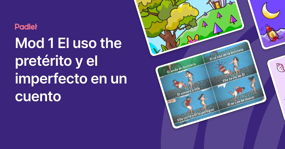 Mod 1 El uso the pretérito y el imperfecto en un cuento
