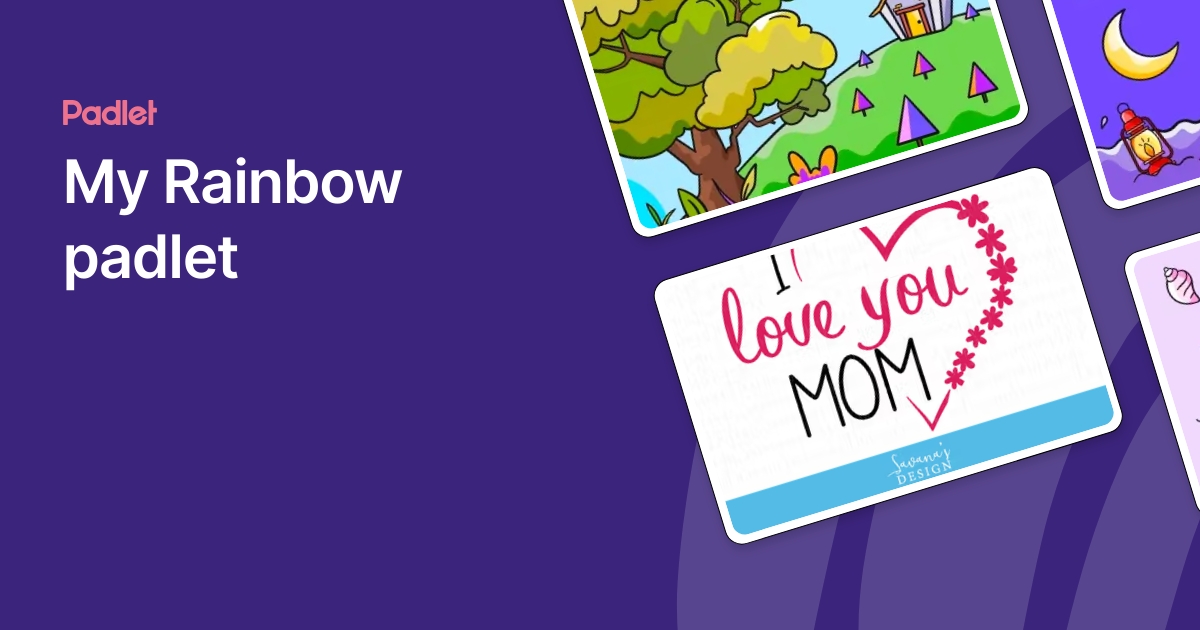 My Rainbow padlet