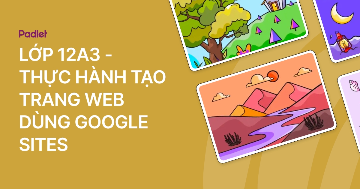 LỚP 12A3 - THỰC HÀNH TẠO TRANG WEB DÙNG GOOGLE SITES