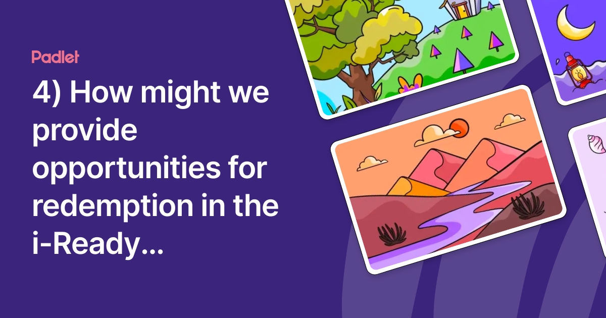 4) How might we provide opportunities for redemption in the i-Ready ...