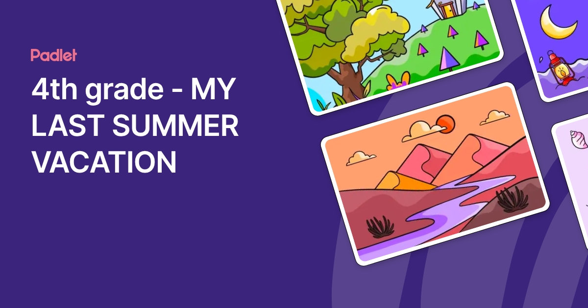 4th grade - MY LAST SUMMER VACATION