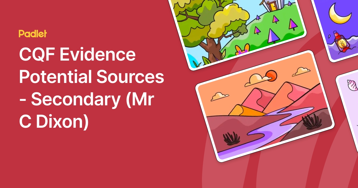 CQF Evidence Potential Sources - Secondary (Mr C Dixon)