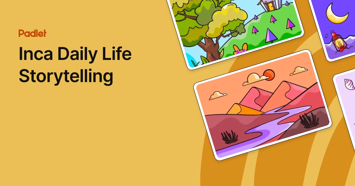 Inca Daily Life Storytelling