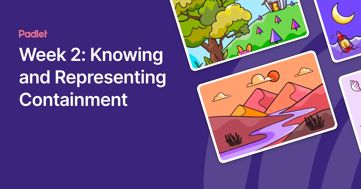 Week 2: Knowing and Representing Containment