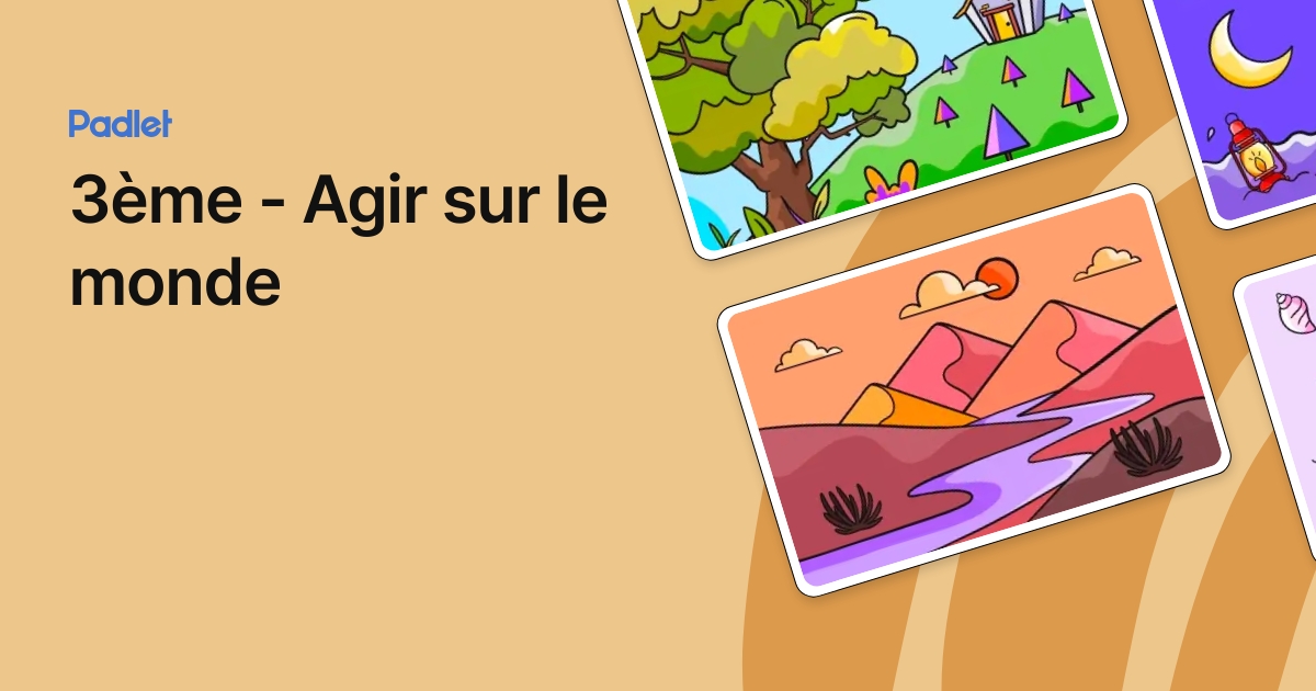 3ème - Agir sur le monde