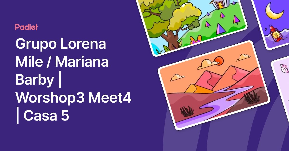 Grupo Lorena Mile / Mariana Barby | Worshop3 Meet4 | Casa 5