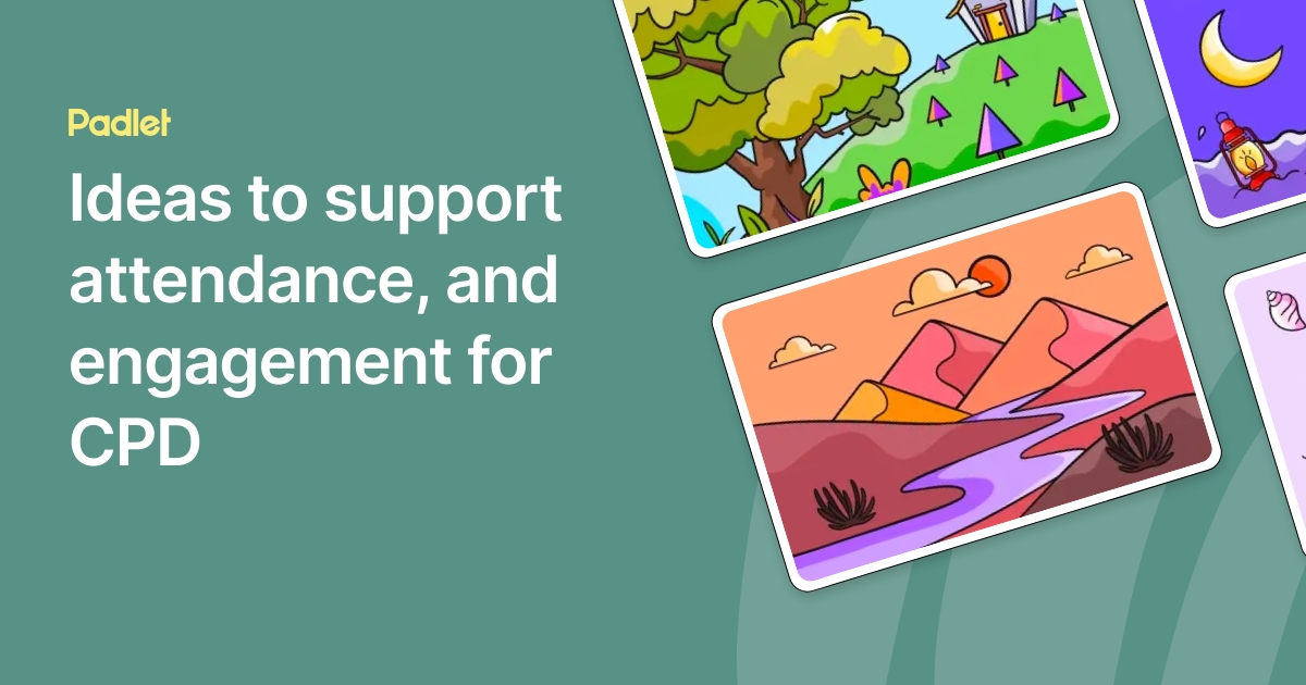 Ideas to support attendance, and engagement for CPD