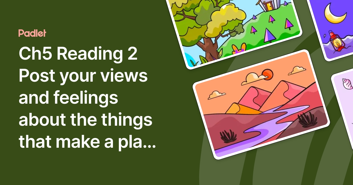 Ch5 Reading 2 Post your views and feelings about the things that make a ...