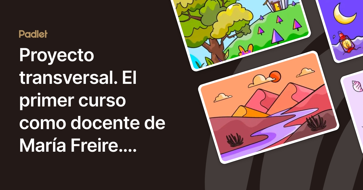 Proyecto transversal. El primer curso como docente de María Freire ...