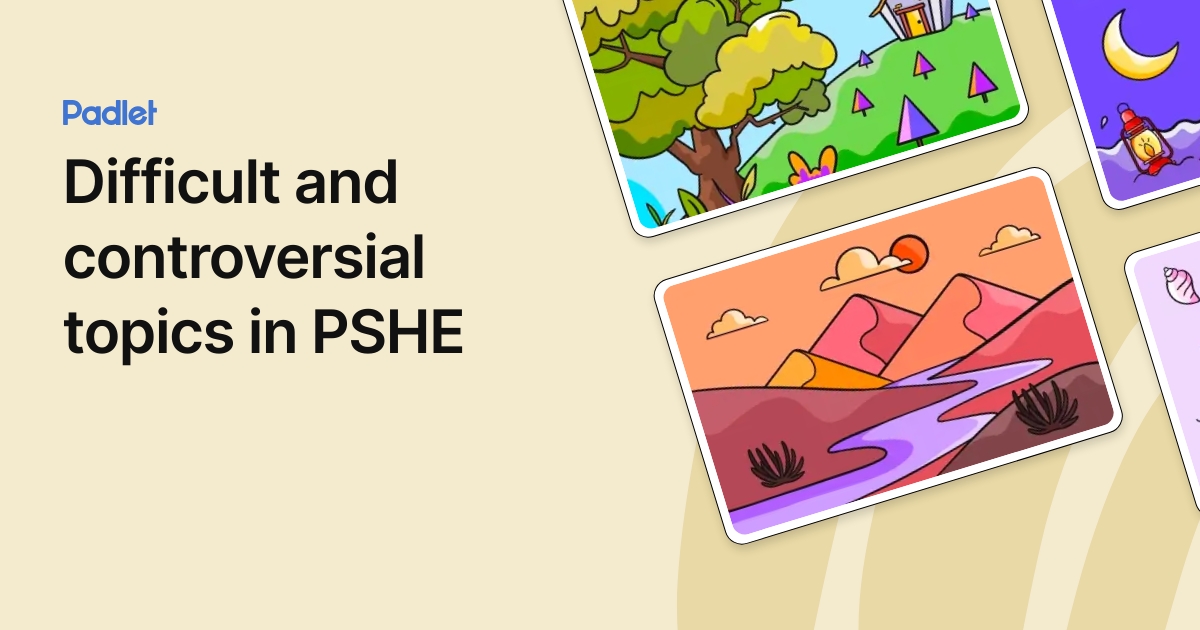 Difficult and controversial topics in PSHE