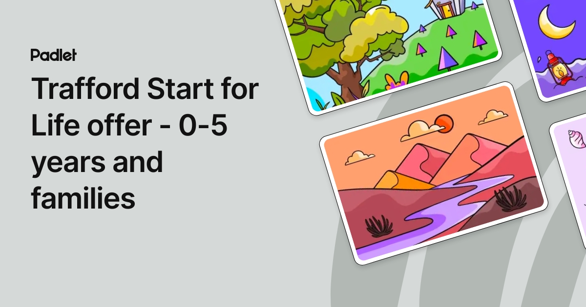 Trafford Start for Life offer - 0-5 years and families