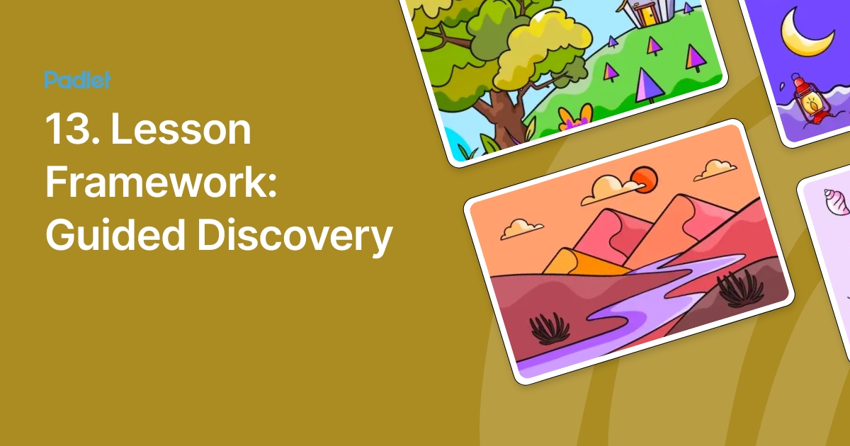 13. Lesson Framework: Guided Discovery