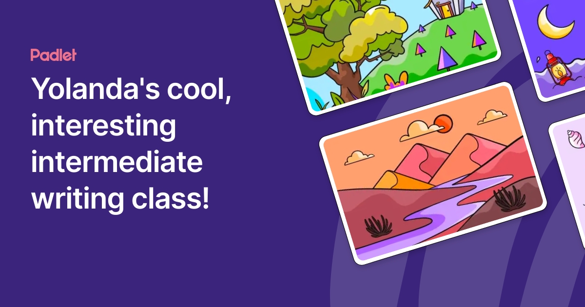 Yolanda's cool, interesting intermediate writing class!