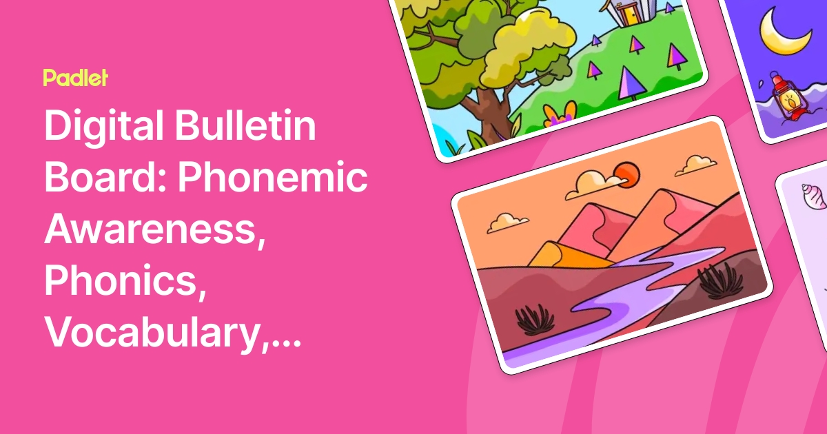 Digital Bulletin Board: Phonemic Awareness, Phonics, Vocabulary ...