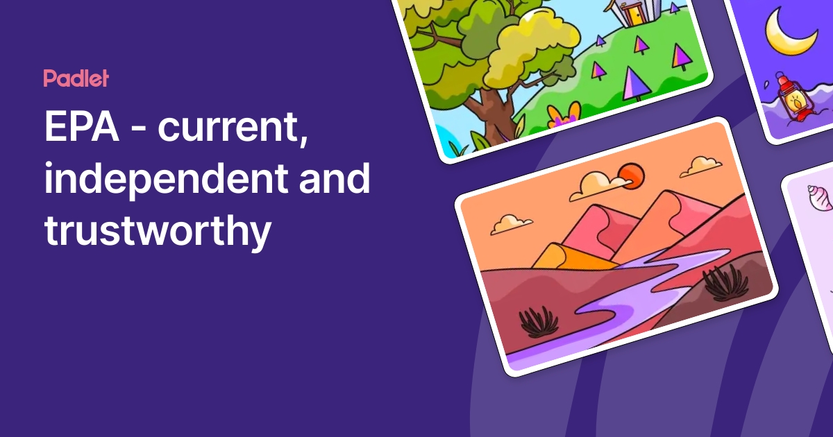 EPA - current, independent and trustworthy