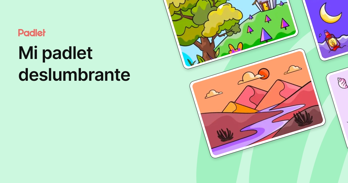 Mi padlet deslumbrante