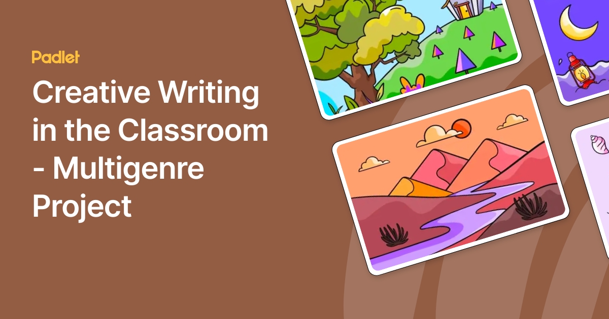 Creative Writing in the Classroom - Multigenre Project