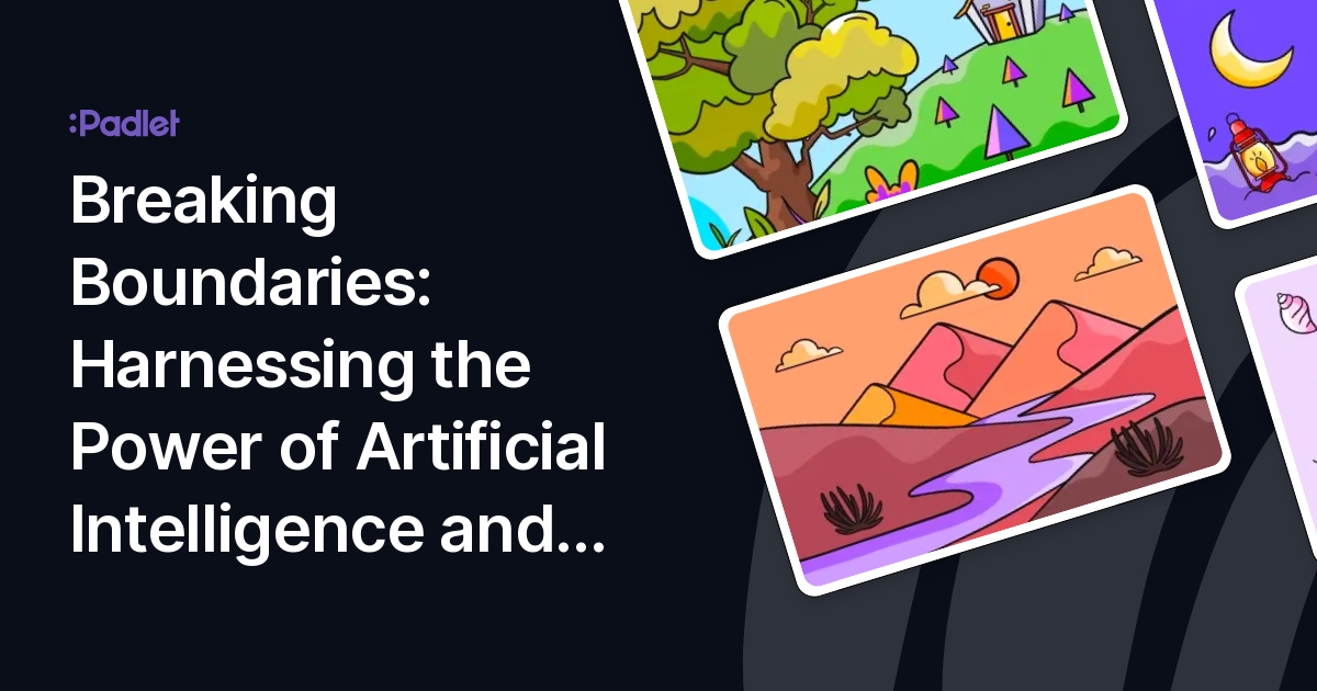 Breaking Boundaries: Harnessing the Power of Artificial Intelligence ... Breaking Boundaries: Harnessing the Power of Artificial Intelligence ...