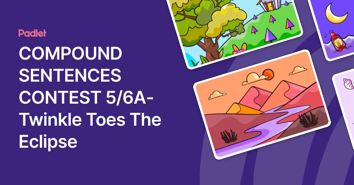 COMPOUND SENTENCES CONTEST 5/6A- Twinkle Toes The Eclipse