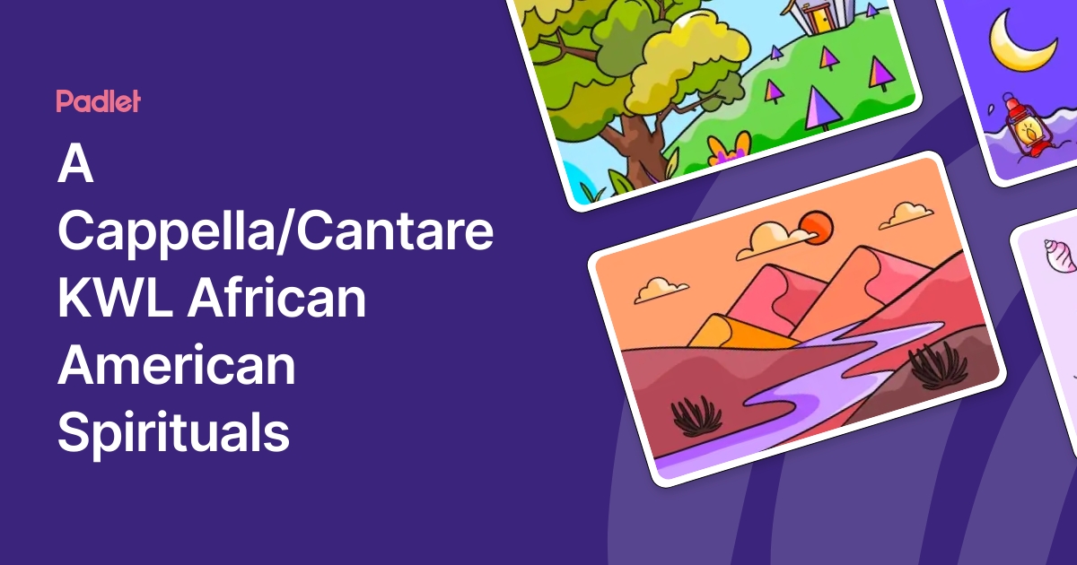 A Cappella/Cantare KWL African American Spirituals