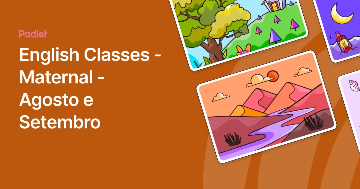 English Classes - Maternal - Agosto e Setembro