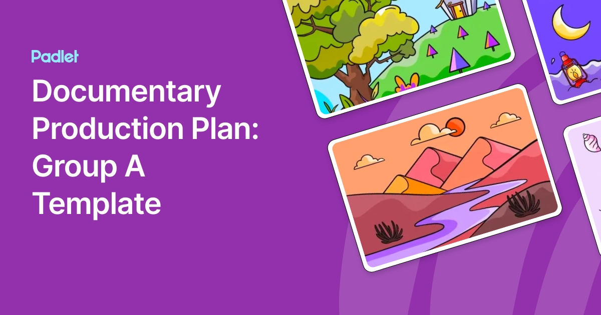Documentary Production Plan: Group A Template